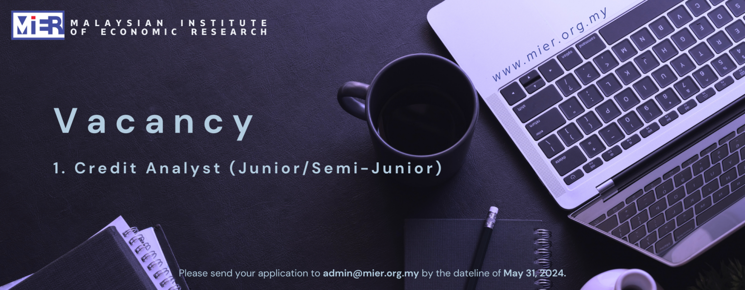Vacancy – Malaysian Institute of Economic Research
