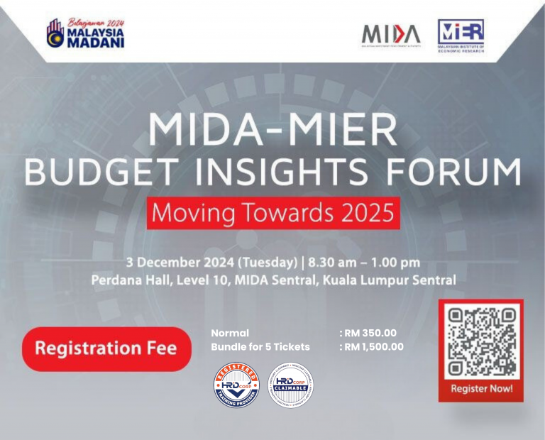 MIDA-MIER Budget Insights Forum: Moving Towards 2025 – Malaysian ...